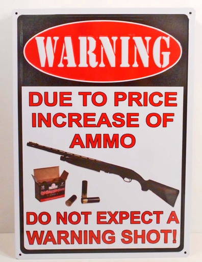 Warning No Warning Shot Funny Embossed Metal Sign