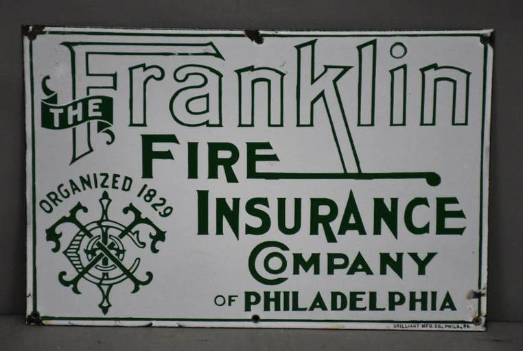 The Franklin Fire Insurance Company Porcelain Sign - Apr 03, 2022 ...