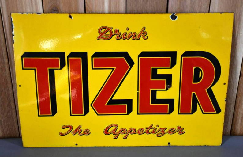 Drink Tizer The Appetizer Porcelain Sign (tac)
