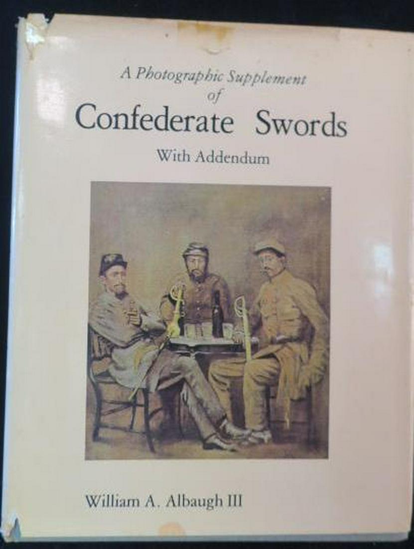 RARE, A PHOTOGRAPHIC SUPPLEMENT OF CONFEDERATE SWORDS: - Aug 18, 2019 ...