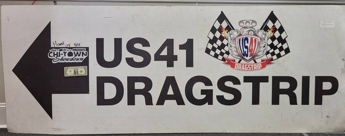 Us 41 Drag Strip Sign Auction