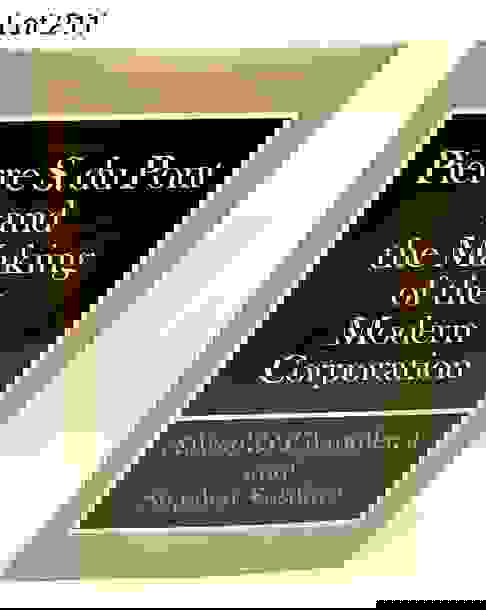 First Edition Signed Pierre S. Du Pont And The Making Of The Modern ...