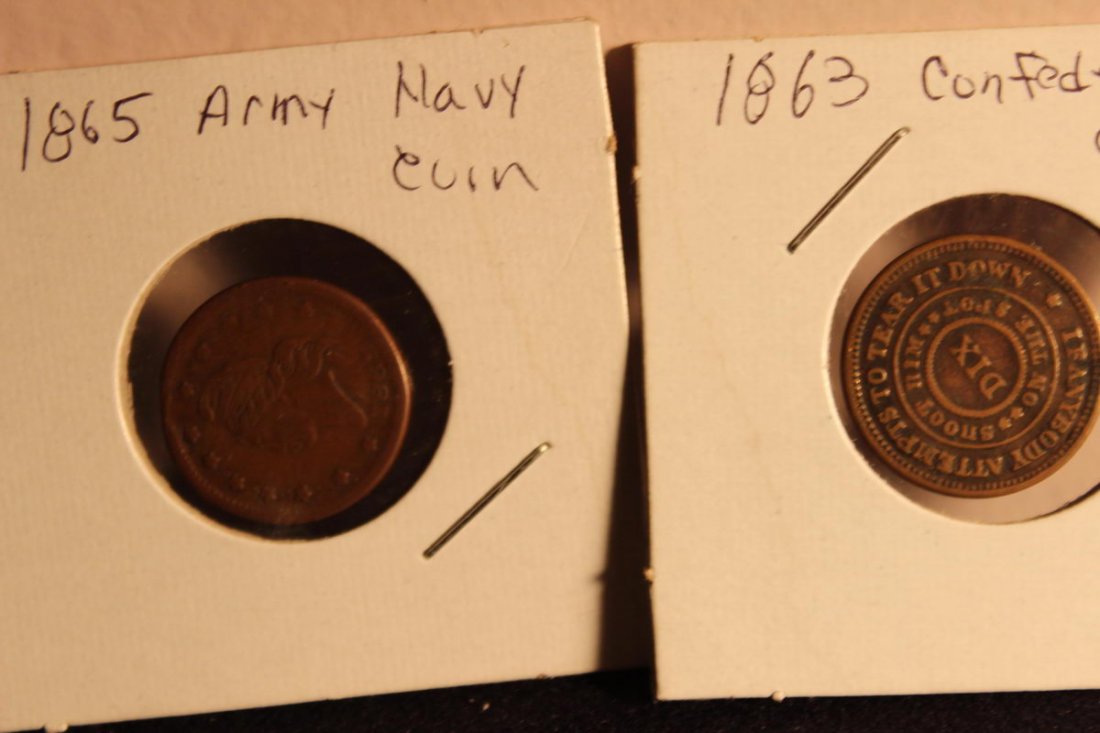 2 COINS 1863 CONFEDERATE COIN AND 1865 ARMY NAVY COIN N - Apr 14, 2013 ...