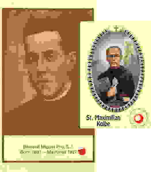 Blessed Father Miguel Pro & St. Maximilian Kolbe
