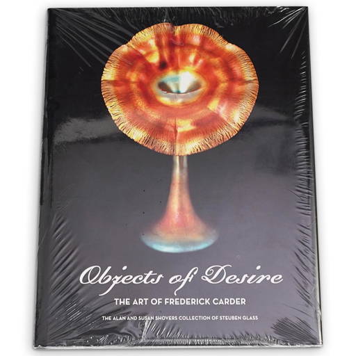Objects Of Desire: The Art Of Frederick Carder Book