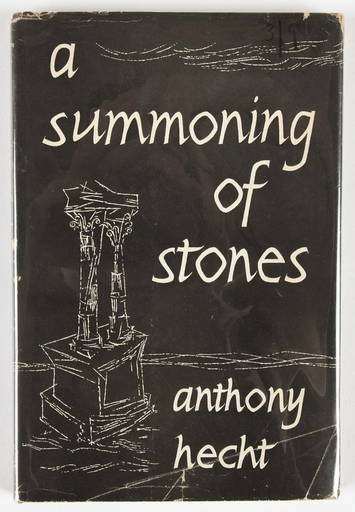 Anthony Hecht, A Summoning Of Stones, Inscribed 1st