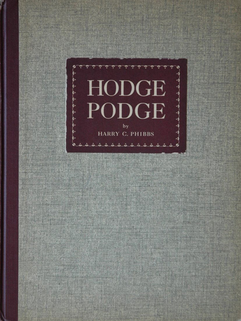 PHIBBS, Harry C. Hodge Podge. 1952
