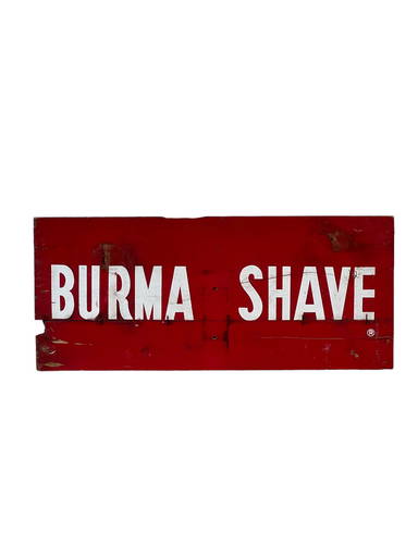 Burma Shave Sign 17 1/2" x 40" (#1162) on Jan 06, 2023 | Bright Star ...