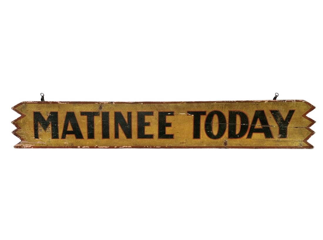 Matinee Today Wood Sign 11 1/2"h, 72 1/2"l Auction