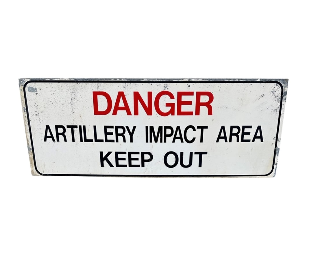 Danger Artillery Impact Area Sign - Metal 18"h, 48"l Auction