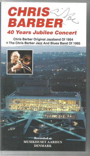 Chris Barber Signed Video Sleeve For 40 Years Jubilee
