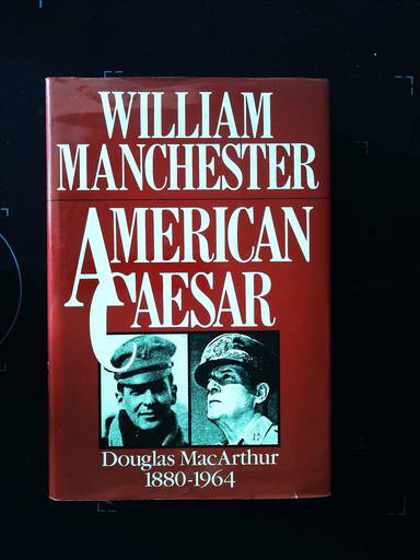 American Caesar Douglas Macarthur 1880 1964 By William