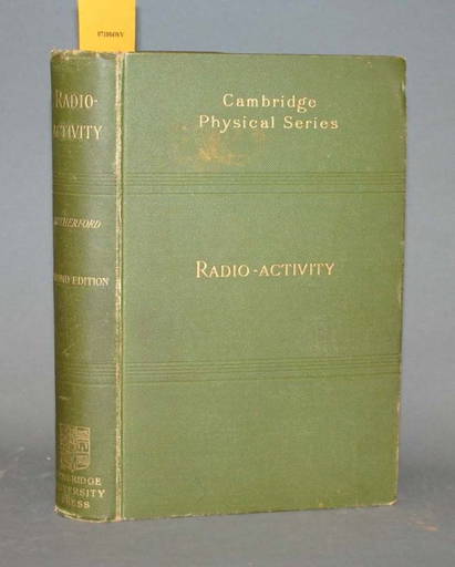 Rutherford, Radio Activity, 1905.