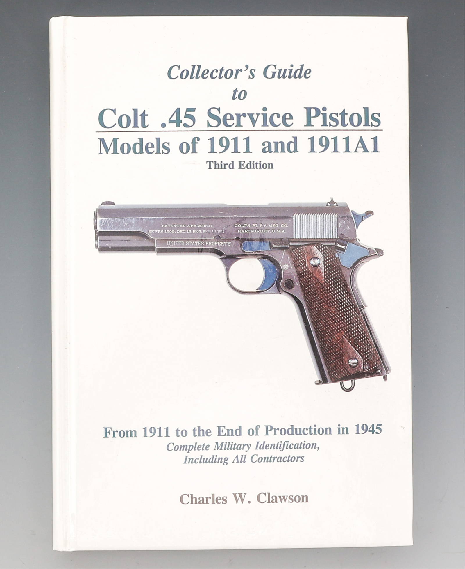 Clawson Colt 45 Service Pistols 3rd Ed Signed Book Auction