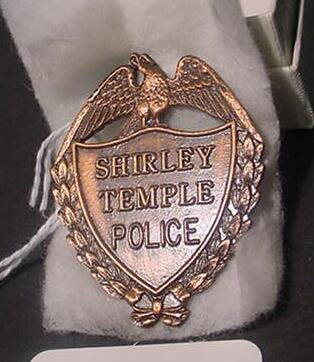 Rare Shirley Temple Police Badge.