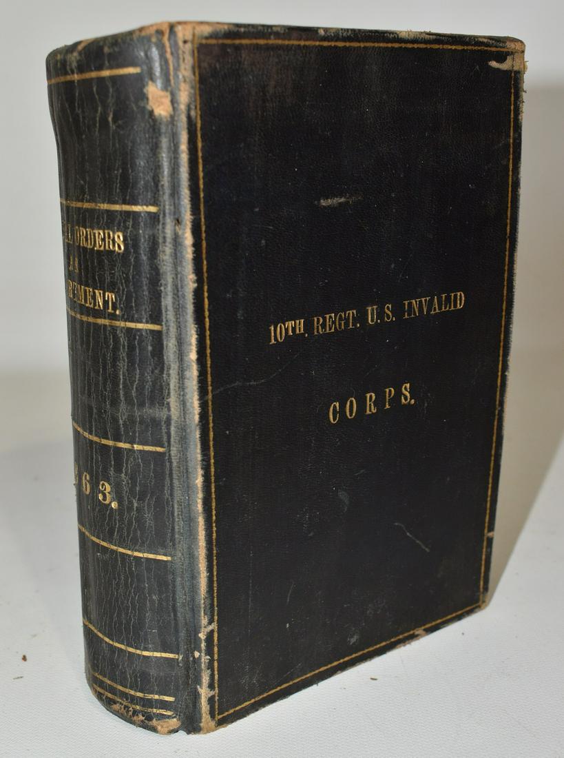 VOLUME CIVIL WAR 10TH REGT. US INVALID CORPS GENERAL - Oct 15, 2022 ...