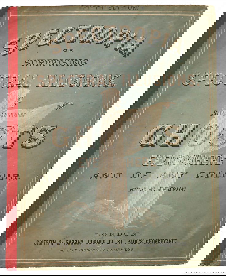 Book Spectropia, Surprising Spectral Illusions, Showing Ghosts J.h ...