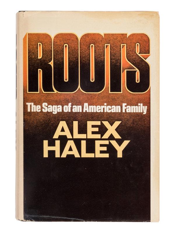 Haley, Alex (1921-1992). Roots: The Saga Of An American Family. First ...