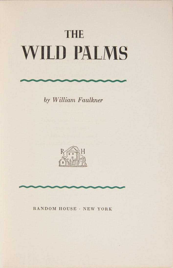[literature] Faulkner, William. The Wild Palms. Signed Auction