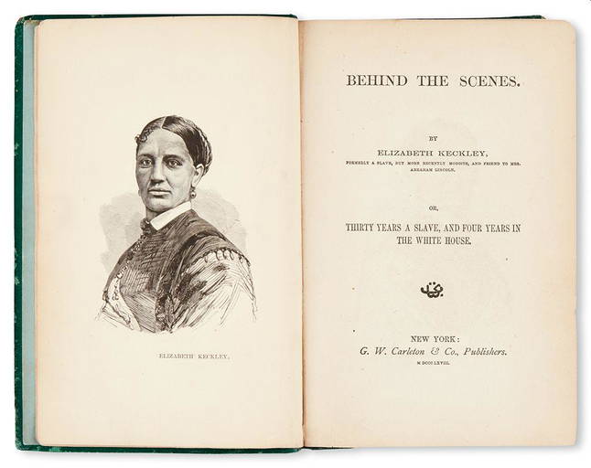 Keckley, Elizabeth (1818 1907) Behind The Scenes, Or Thirty Years A ...