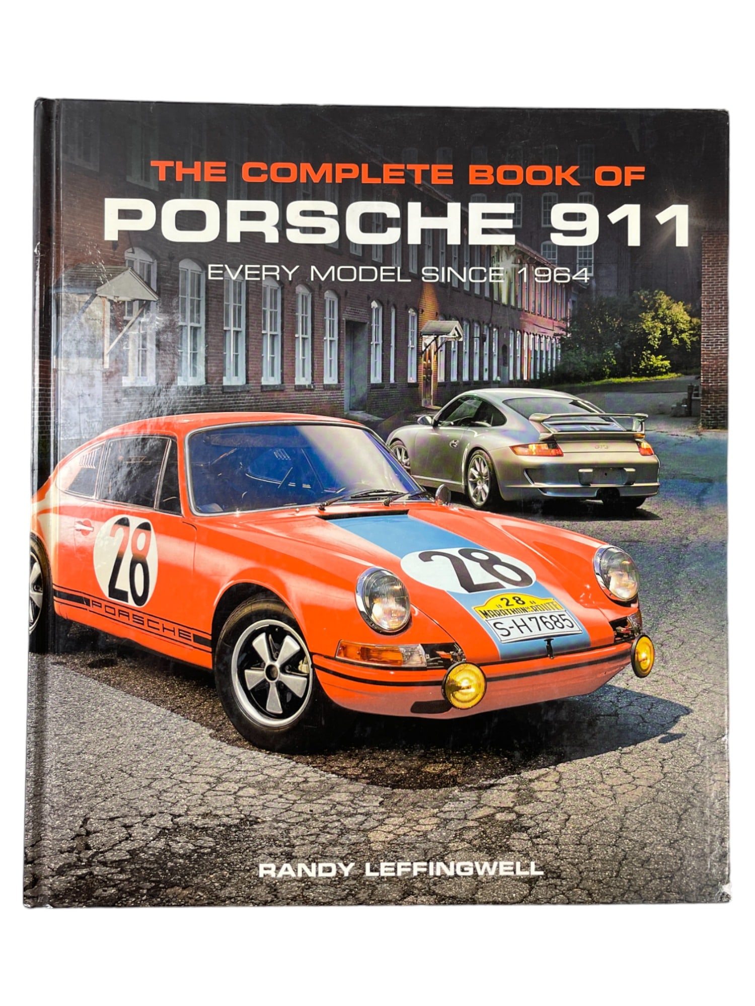 The Complete Book Porsche 911 Every Model Since 1964 Randy Leffingwell