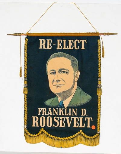 Re Elect Franklin D. Roosevelt Banner