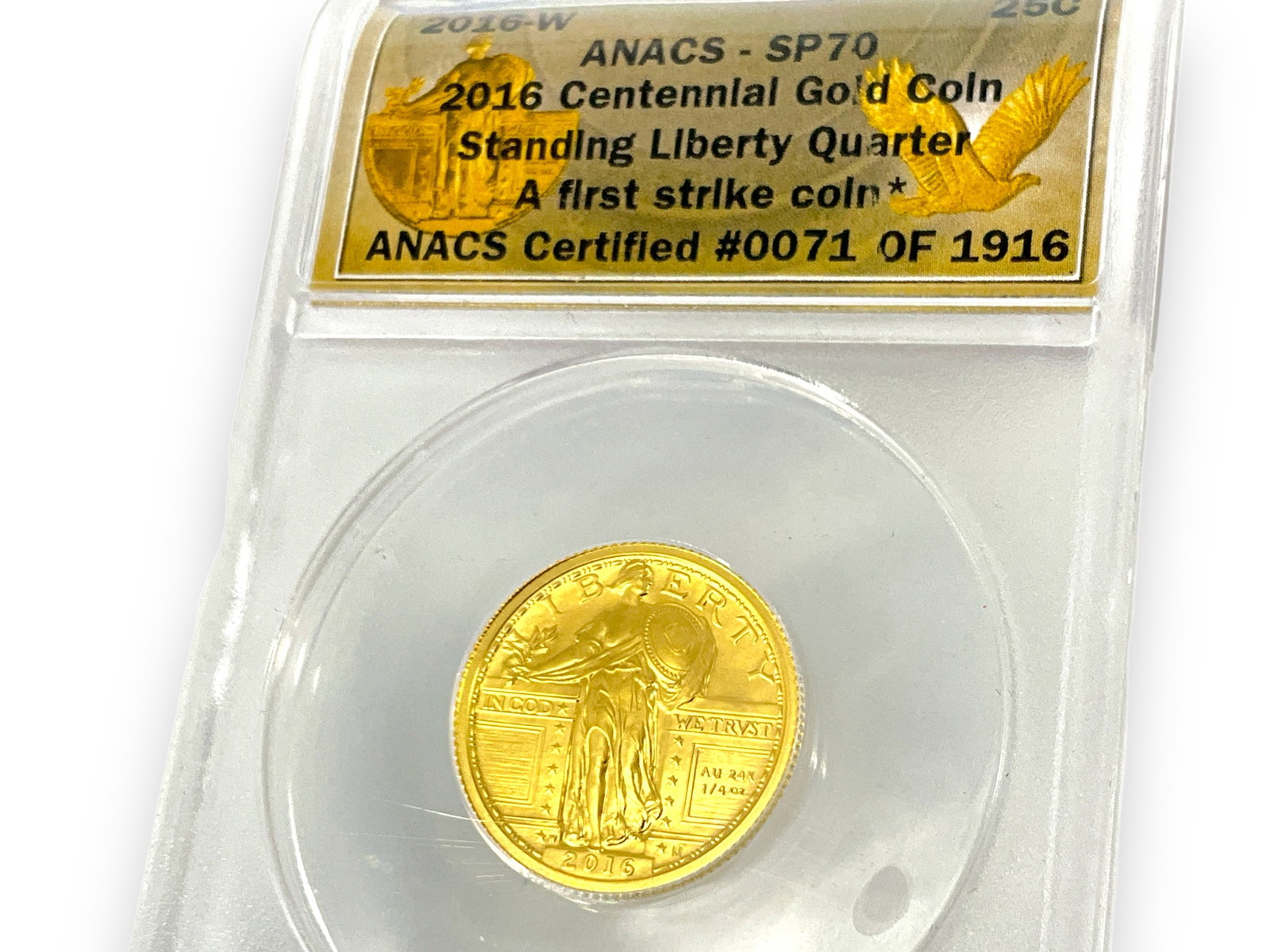 2016 W Anacs Sp70 Centennial Gold Coin Standing Liberty Quarter Design