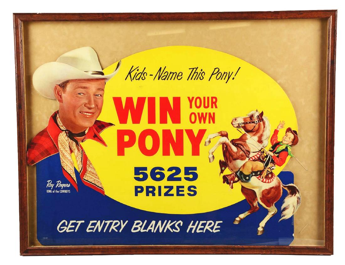 Roy Rogers "Win Your Own Pony" Sign.