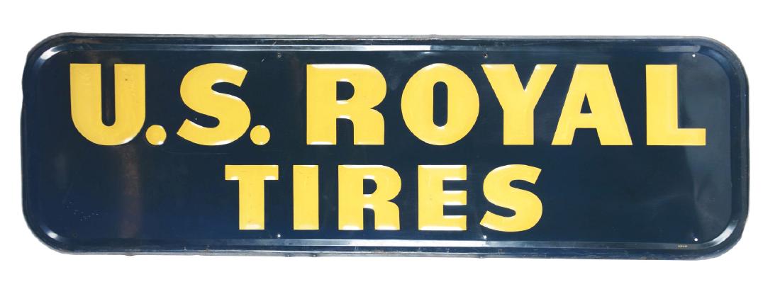 U.S. Royal Tires Embossed Tin Sign.