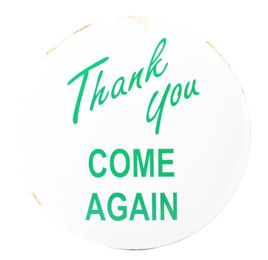 16" Tin Coca Cola "thank You Come Again" Button.