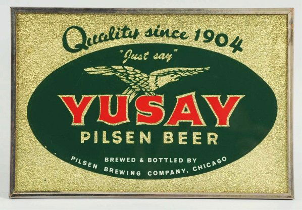 525: Yusay Pilsen Beer Reverse Glass Foil Sign. - Sep 21, 2012 | Dan ...