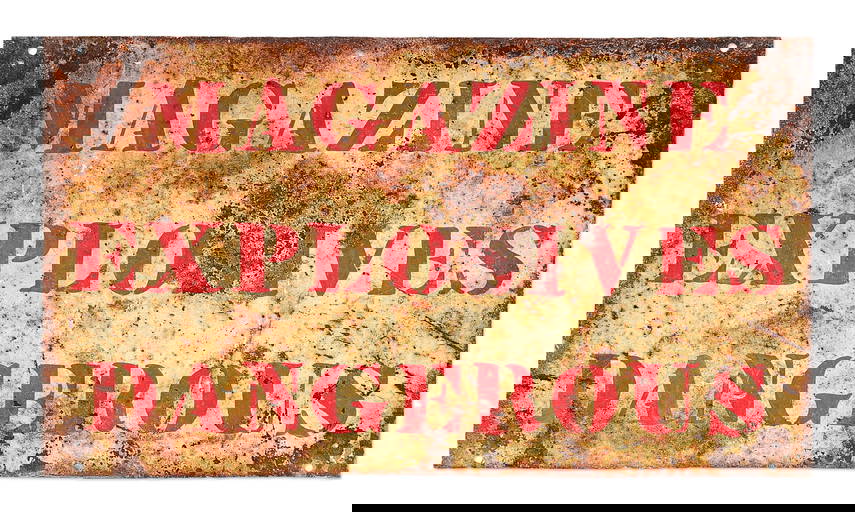 Early Magazine Explosives Sign.