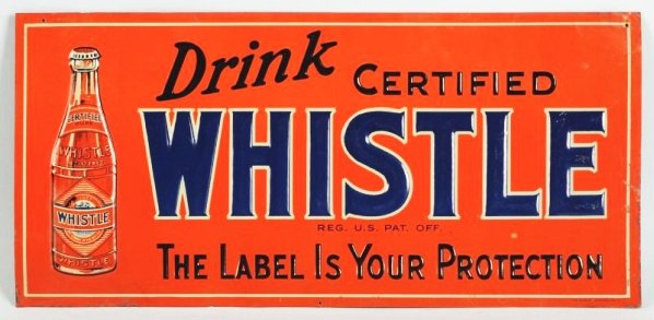 1930s Embossed Tin Whistle Sign. - Jan 18, 2015 | Dan Morphy Auctions in PA