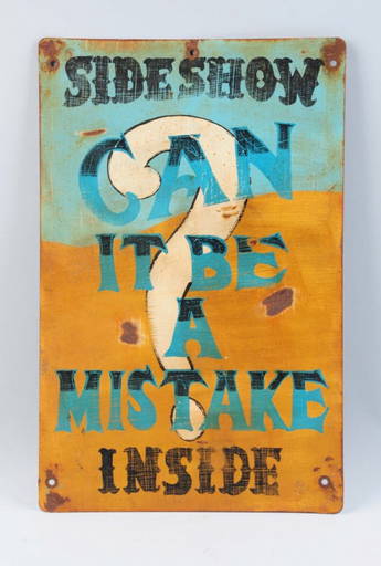 Metal Carnival Side Show Sign.