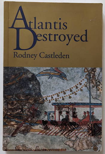 Vintage Book Atlantis Destroyed By Rodney Castleden