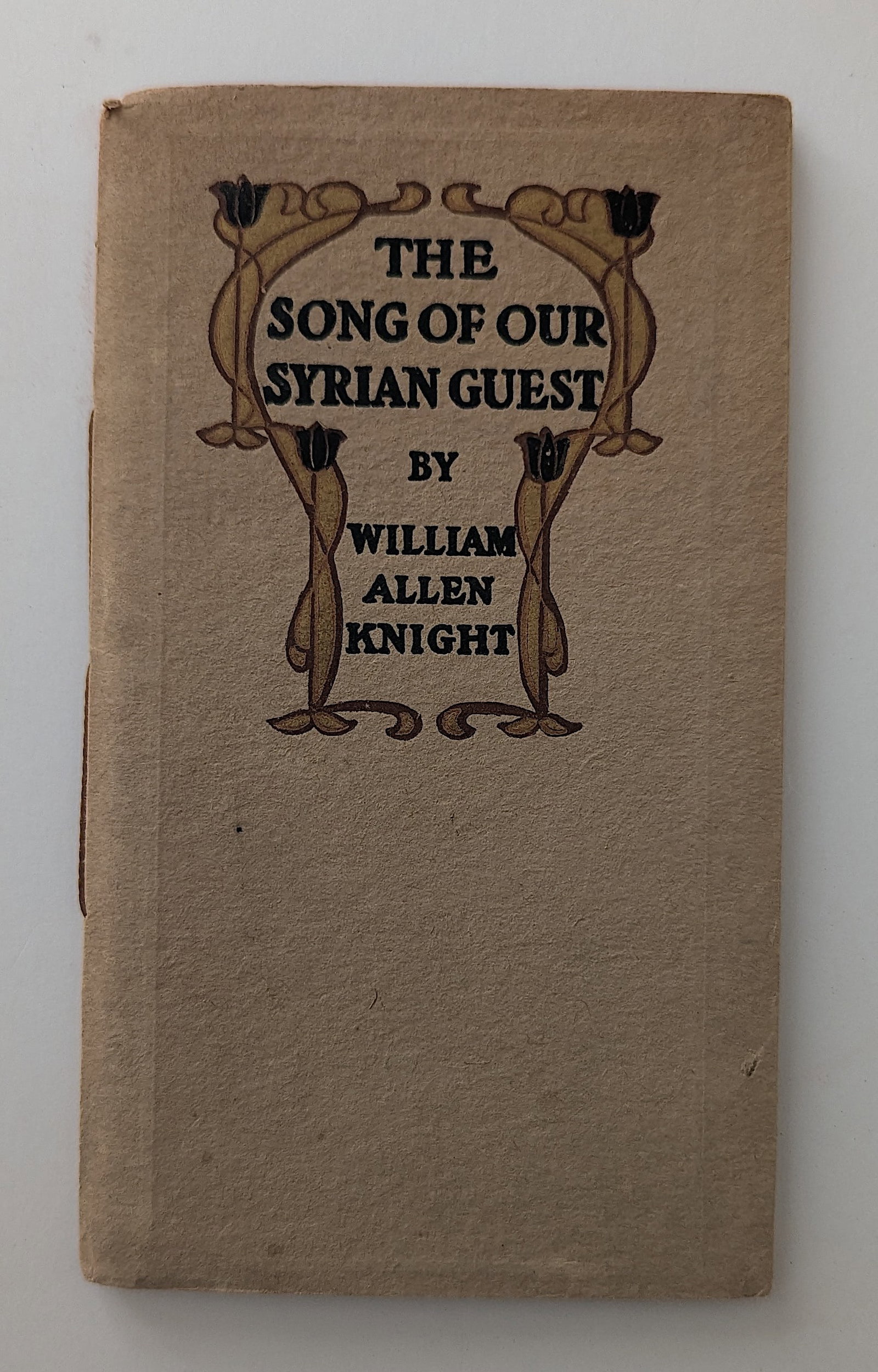 The Story Of Our Syrian Guest Booklet By William Allen Knight 1906 ...