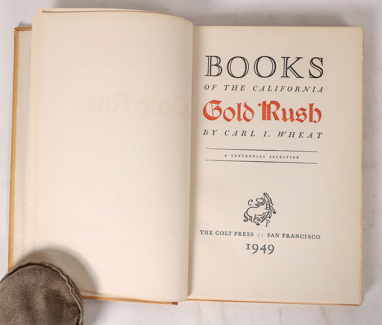 Books Of The California Gold Rush By Wheat, 1949, Very Rare 1949 ...