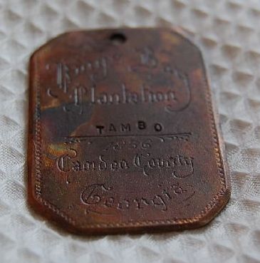 2225: SLAVE TAG KINGS BAY PLANTATION - Feb 11, 2007 | Four Seasons ...