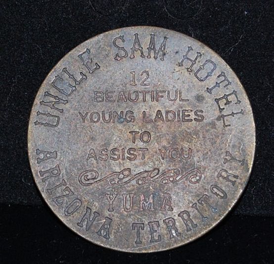 1070: UNCLE SAM HOTEL COIN YUMA ARIZONA TERRITORY