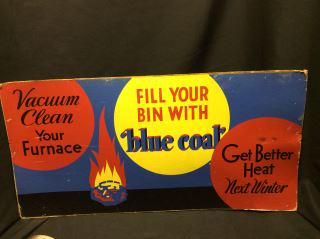 Blue Coal Advertisement Vacuum Clean Your Furnace Sign