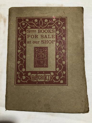 Roycroft Books for Sale at Our Shop . - Sep 14, 2021 | The Lodge ...