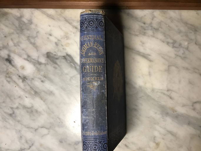 1893 General Ahiman Rezon & Freemasonâ€™s Guide