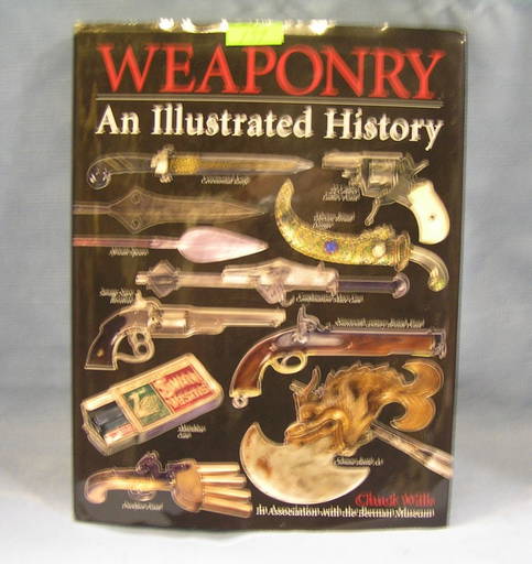 Vintage Book: Weaponry, An Illustrated History Of