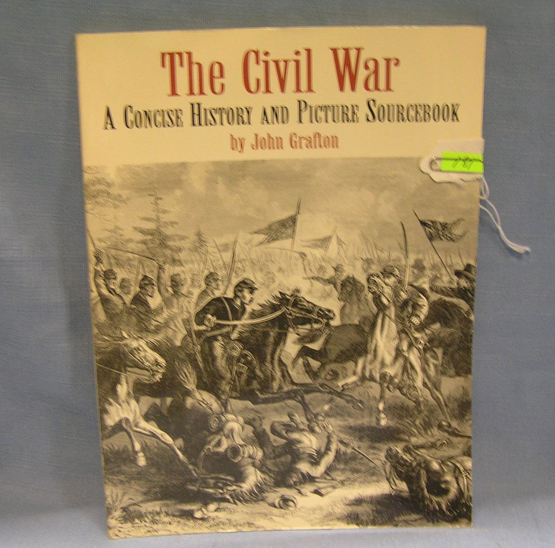 The Civil War A Concise History & Picture Book