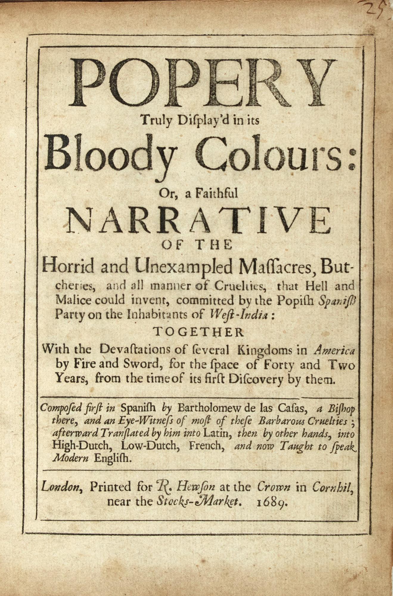 Casas, Bartolomew De Las Popery Truly Display'd In Its Bloody Colours ...