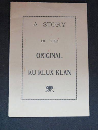 Story Of The Original Ku Klux Klan... Ramine, W.b.