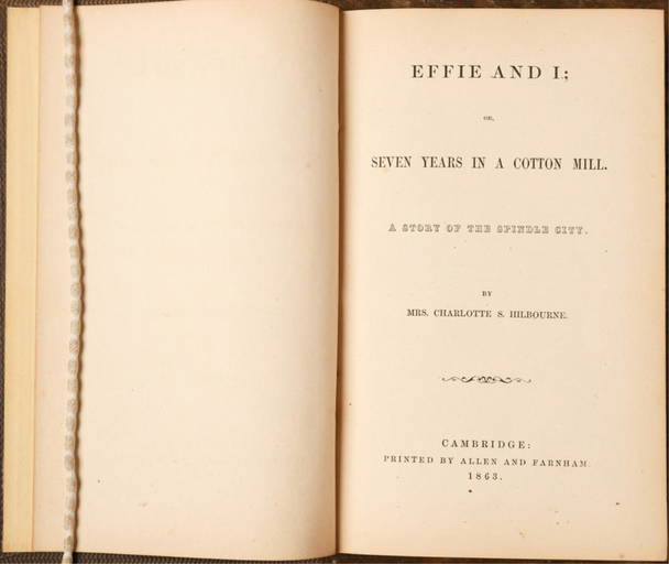 1863 Effie And I, Seven Years In A Cotton Mill