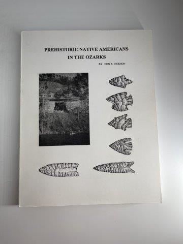 Prehistoric Native Americans In The Ozarks Indian Artifact Arrowhead