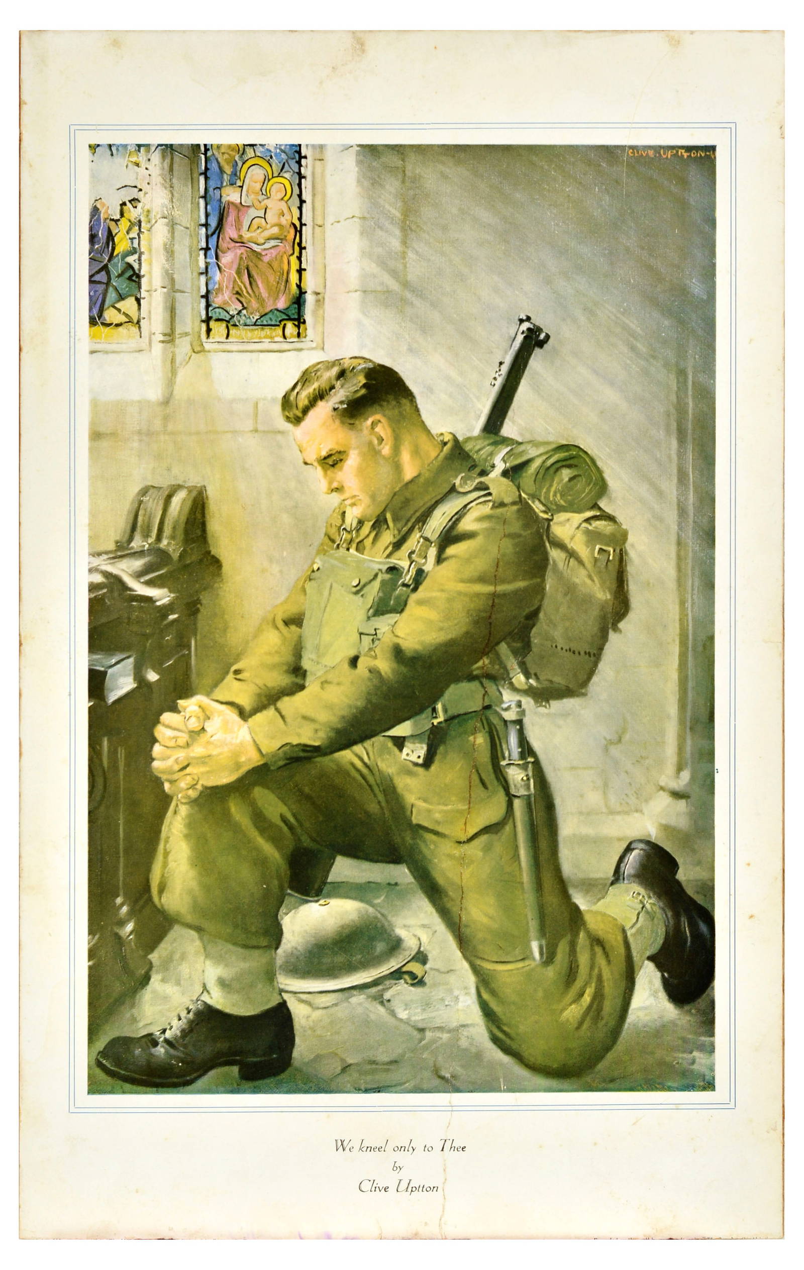 War Poster We Kneel Only To Thee Clive Uptton Prayer Infantryman Auction