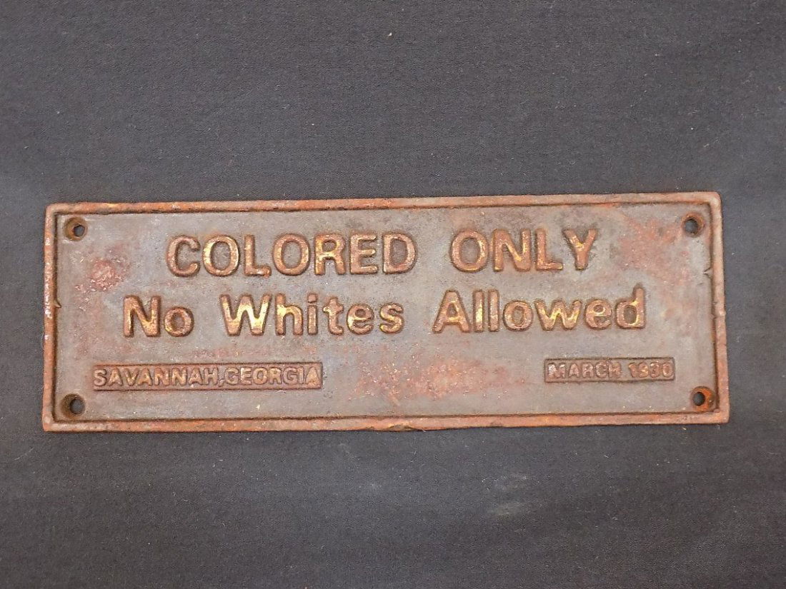 Cast Iron Segregation Sign "colored Only No Whites